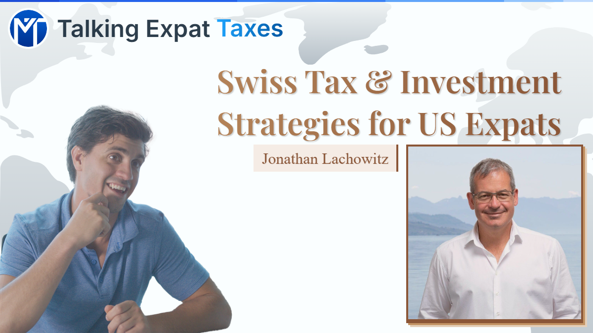 Swiss Tax & Investment Strategies: Critical Insights for US Expats